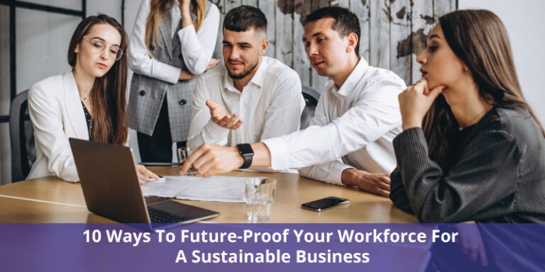 Future-Proof Your Workforce: 10 Tips for Sustainable Growth | Ma Foi